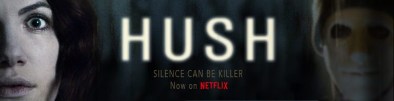 Hush (2016) – Follows A Deaf-Mute Woman and A Stalker - Cinecelluloid